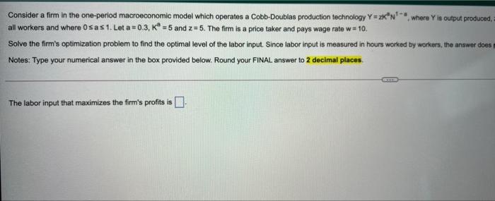 Solved Consider a firm in the one period macroeconomic model | Chegg.com