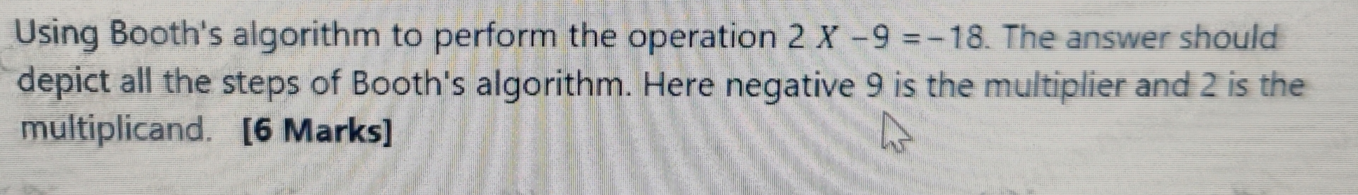 Solved Using Booth's algorithm to perform the operation | Chegg.com