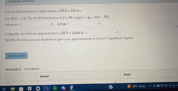 Solved Use Local Linearization To Approximate 253 As 9067