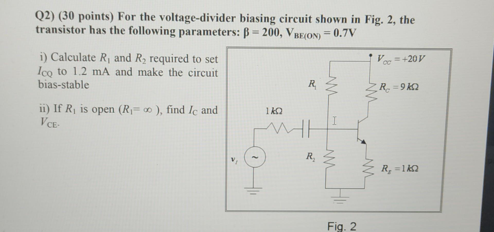 Solved Q2) (30 points) For the voltage-divider biasing | Chegg.com
