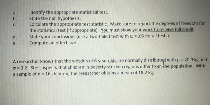 Solved a. b. C. Identify the appropriate statistical test. | Chegg.com