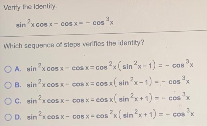 Solved Verify the identity. sin ?x cos x - cos x = - cos 3x | Chegg.com