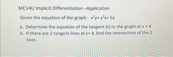 Solved MCV4U Implicit Differentiation -Application Given the | Chegg.com