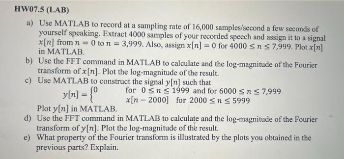 Solved a) Use MATLAB to record at a sampling rate of 16,000 | Chegg.com