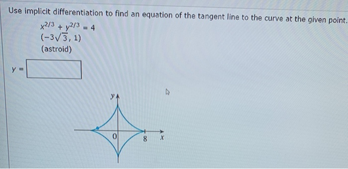 Solved Use implicit differentiation to find an equation of | Chegg.com