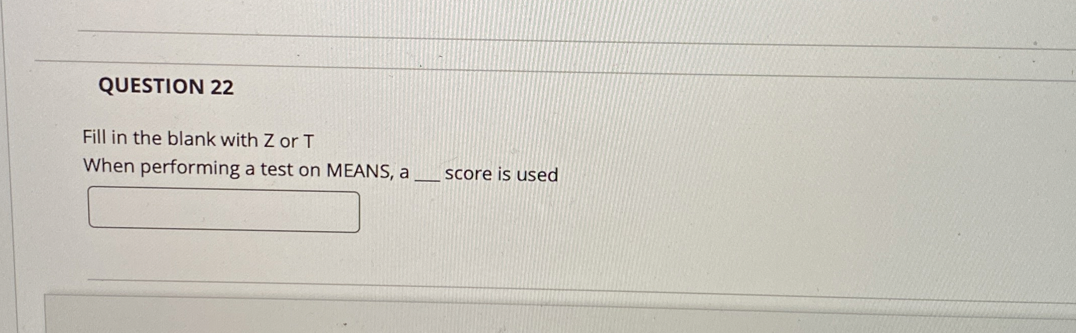 Solved QUESTION 22Fill in the blank with Z or TWhen | Chegg.com