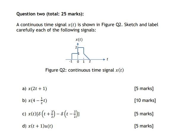 Solved Question two (total: 25 marks): A continuous time | Chegg.com