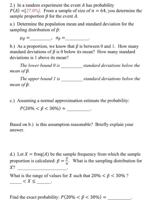 Solved 2.) In a random experiment the event A has | Chegg.com