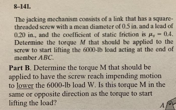 Solved 8-141. The jacking mechanism consists of a link that | Chegg.com