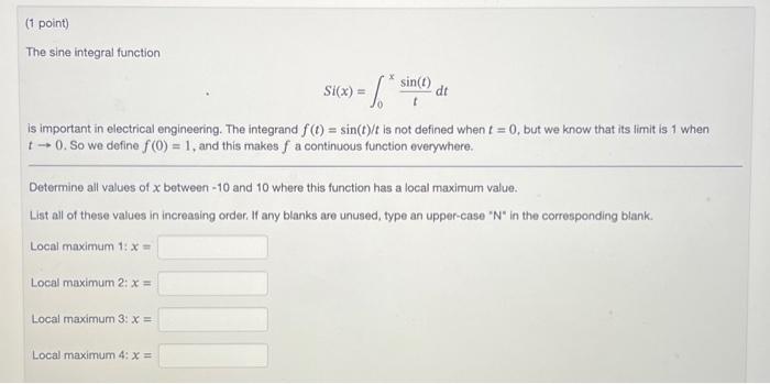 Solved The sine integral function Si(x)=∫0xtsin(t)dt is | Chegg.com
