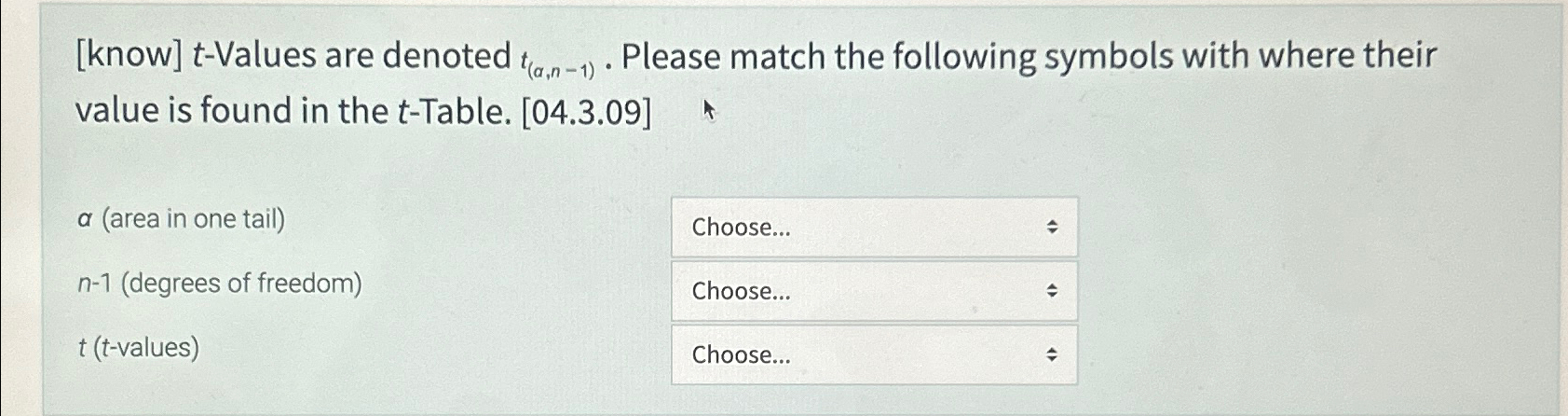 Solved [know] t-Values are denoted t(a,n-1). ﻿Please match | Chegg.com