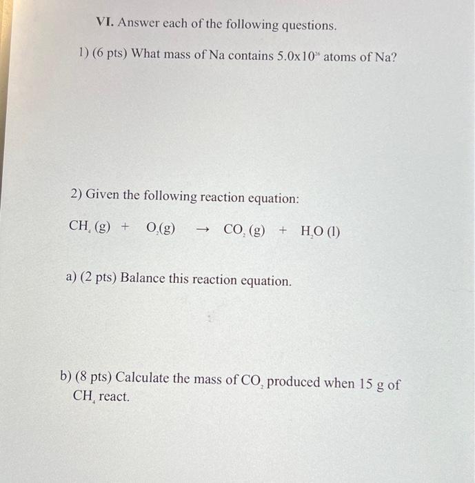 Solved VI. Answer each of the following questions. 1) (6 | Chegg.com