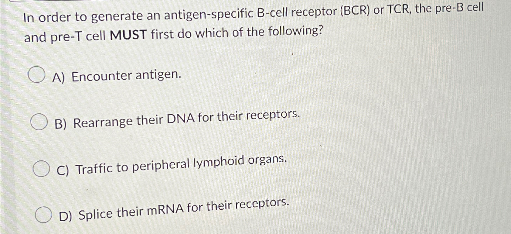 Solved In order to generate an antigen-specific B-cell | Chegg.com