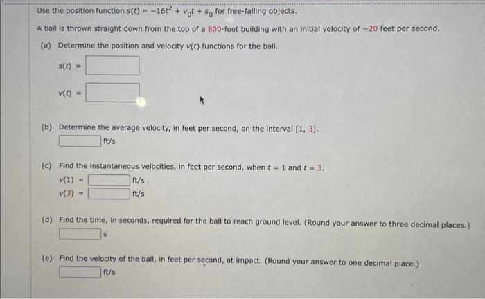 Solved Use the position function s(t)=−16t2+v0t+s0 for | Chegg.com