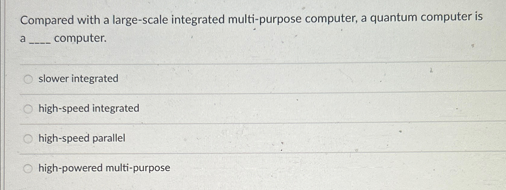 Solved Compared with a large-scale integrated multi-purpose | Chegg.com