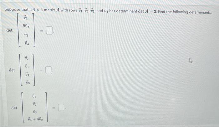 Solved Suppose that a 4×4 matrix A with rows v1,v2,v3, and | Chegg.com