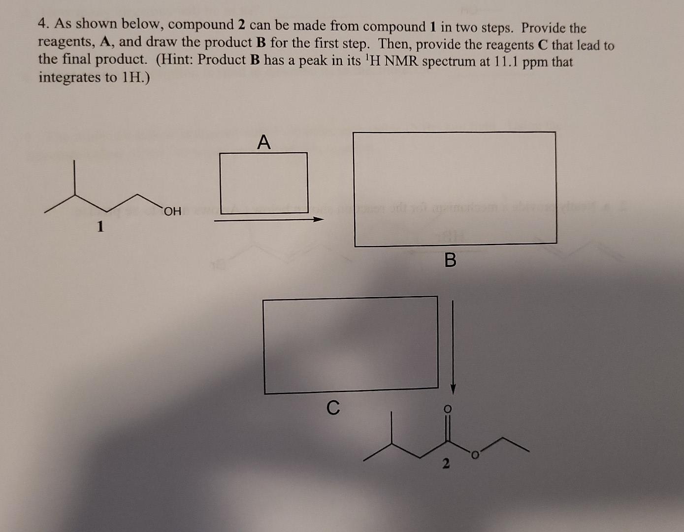 Solved 4. As shown below, compound 2 can be made from | Chegg.com