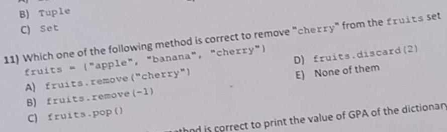 Solved B) Tuple C) set 11) Which one of the following method | Chegg.com