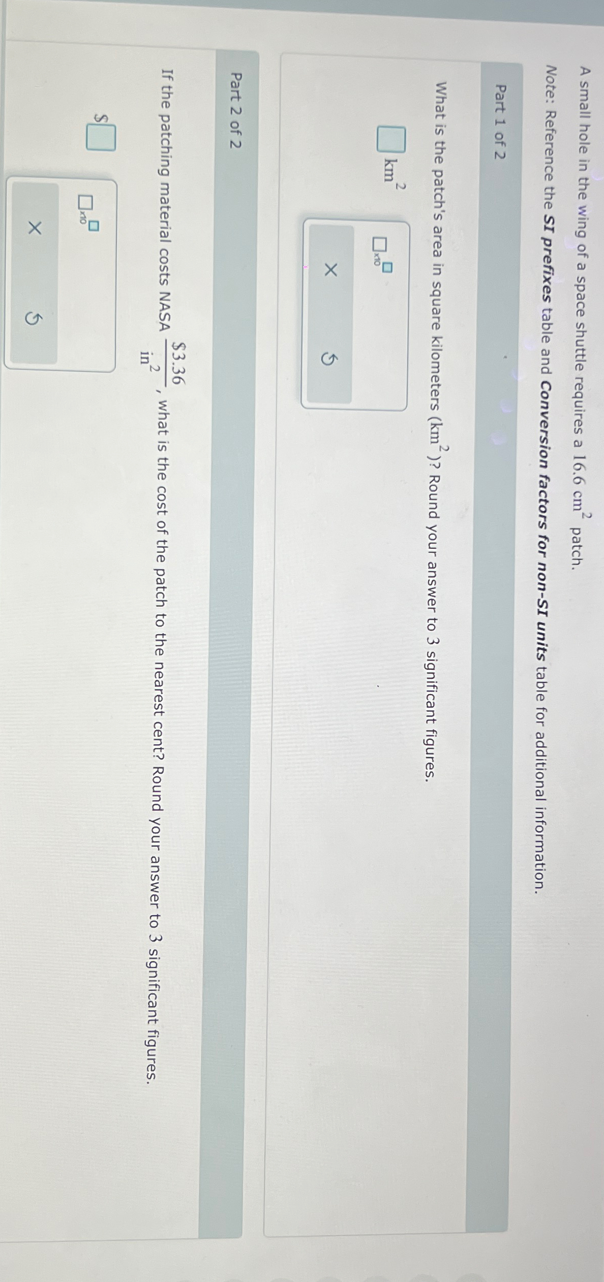 Solved A small hole in the wing of a space shuttle requires | Chegg.com