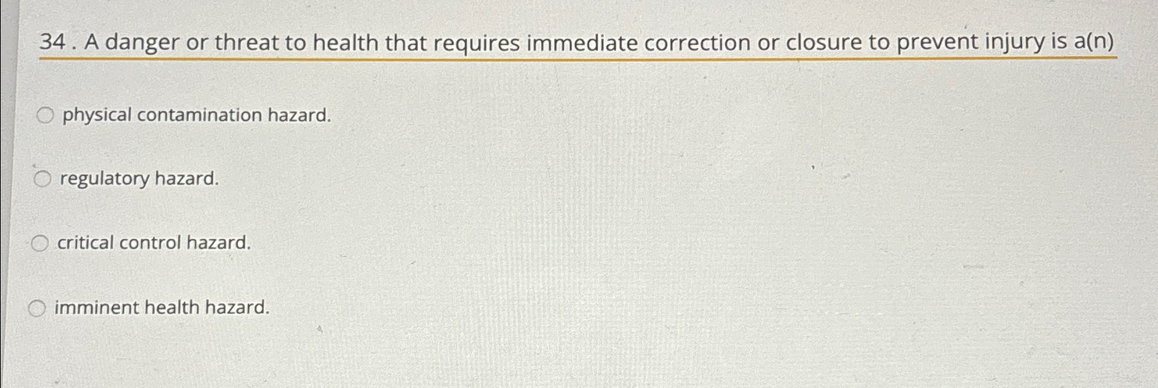Solved A danger or threat to health that requires immediate | Chegg.com