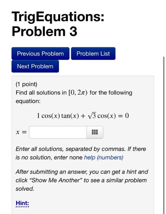 Solved Trig Equations: Problem 3 Problem List Previous | Chegg.com