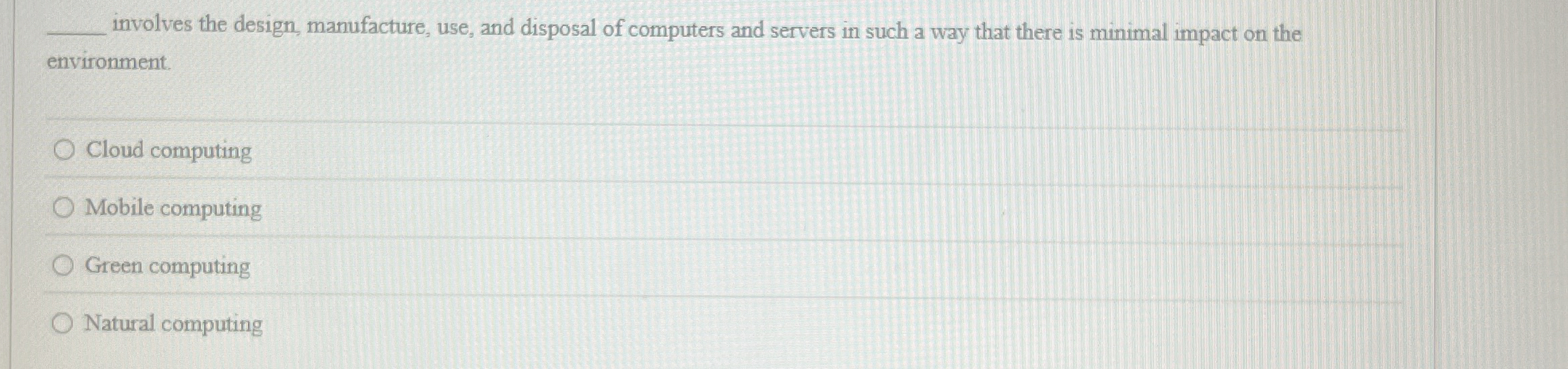 Solved involves the design, manufacture, use, and disposal | Chegg.com