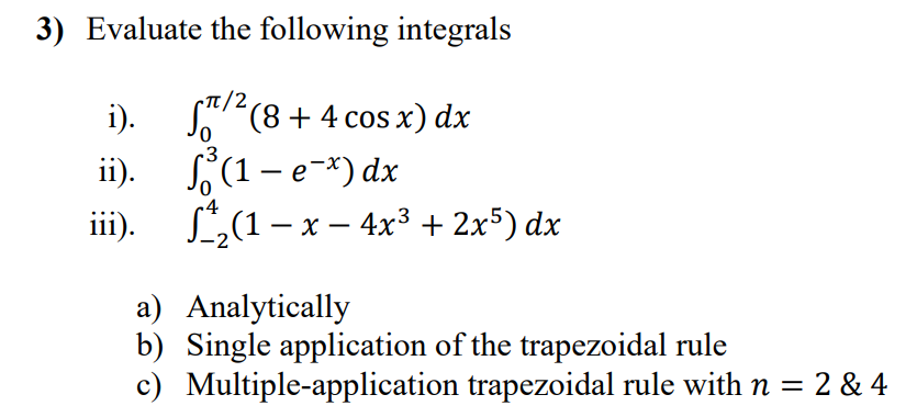 Evaluate the following | Chegg.com