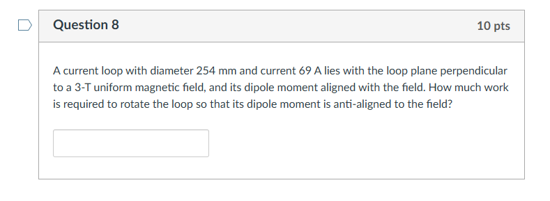 Solved Question 8A current loop with diameter 254 ﻿mm and | Chegg.com