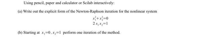 Solved Using pencil, paper and calculator or Scilab | Chegg.com