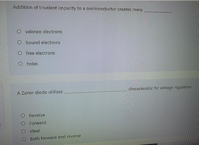 Solved Addition of trivalent impurity to a semiconductor | Chegg.com