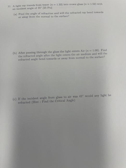 Solved 11. A light ray travels from water (n = 1.33) into | Chegg.com