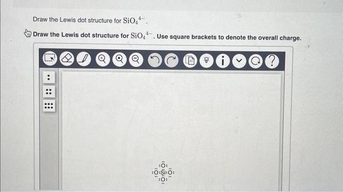 Solved Draw the Lewis dot structure for SiO44−. Draw the | Chegg.com