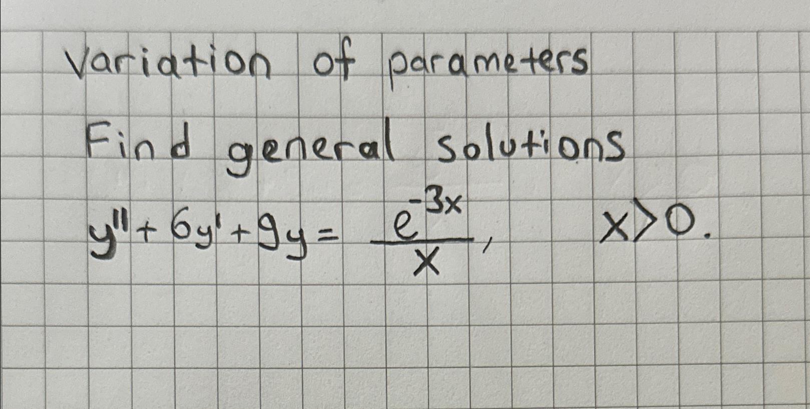 Solved Variation of parametersFind general | Chegg.com