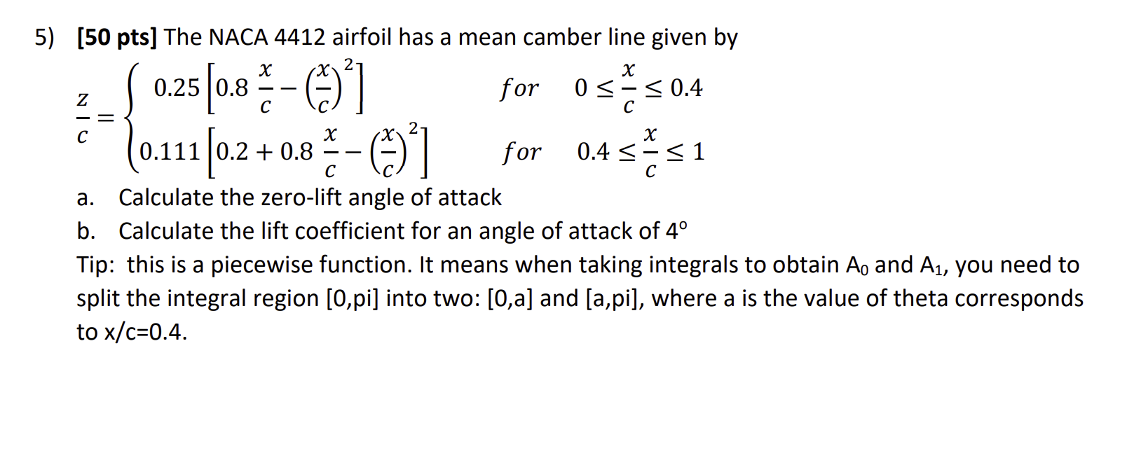 Solved by an EXPERT [50 pts] ﻿The NACA 4412 ﻿airfoil has a mean camber ...