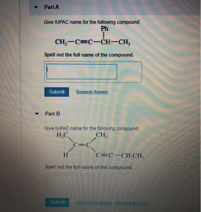 Solved Part A Give IUPAC name for the following compound: | Chegg.com