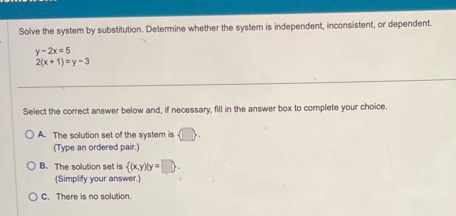 Solved Solve the system by substitution. Determine whether | Chegg.com