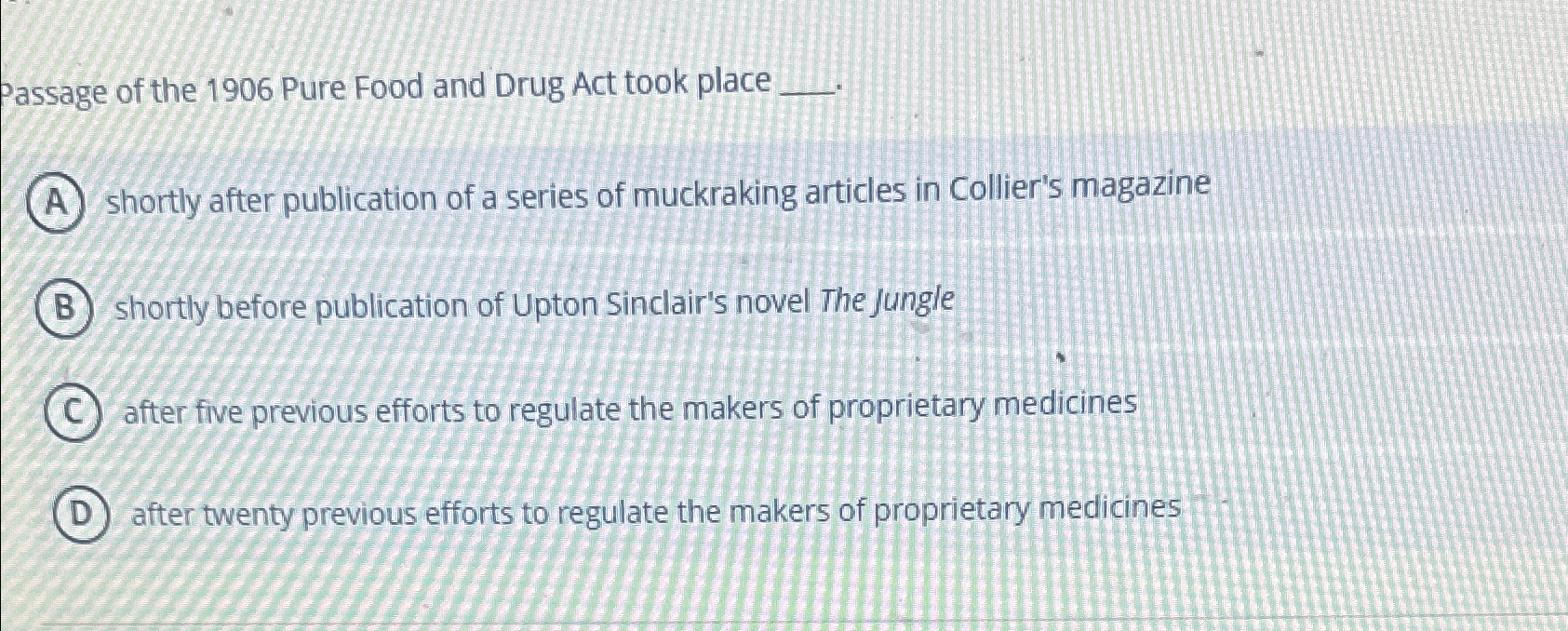 Solved Passage of the 1906 ﻿Pure Food and Drug Act took | Chegg.com