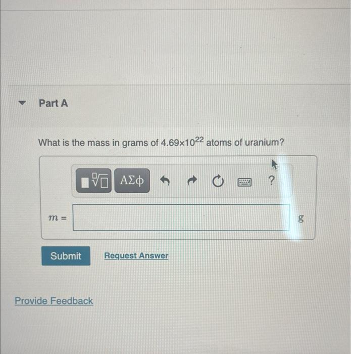Solved What is the mass in grams of 4.69×1022 atoms of | Chegg.com