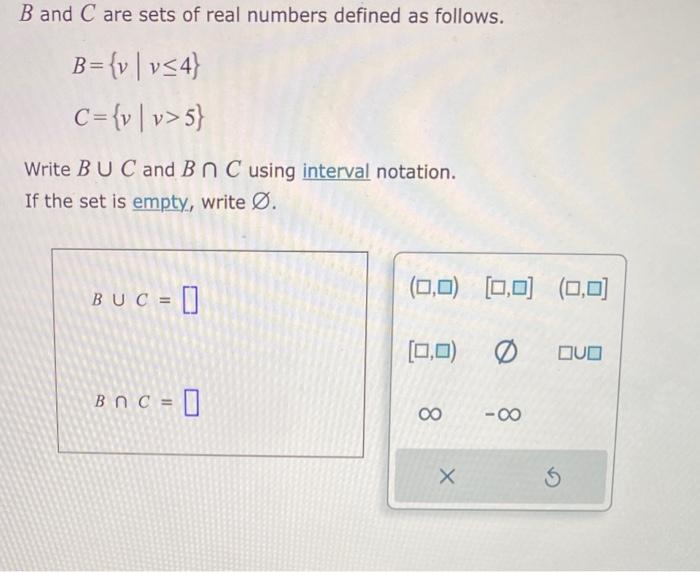 Solved B and C are sets of real numbers defined as follows. | Chegg.com