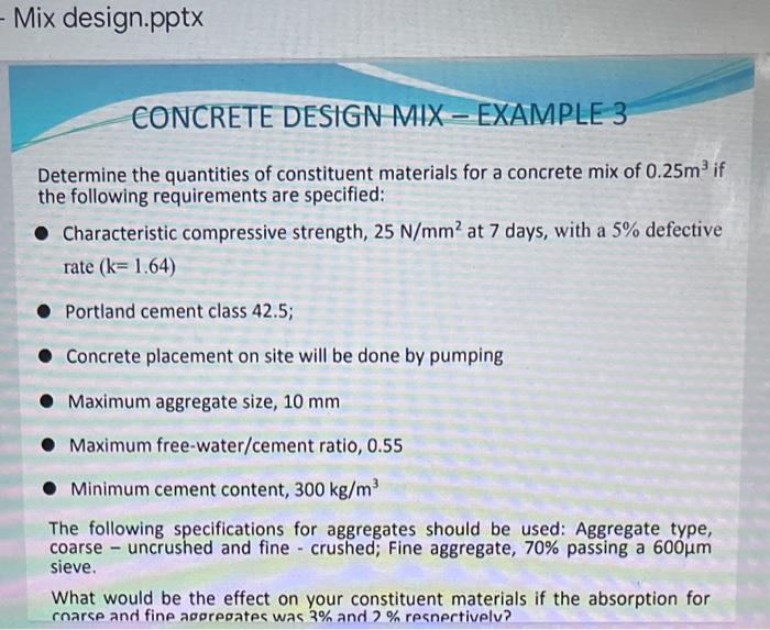Solved Mix design.pptx CONCRETE DESIGN MIX - EXAMPLE 3 | Chegg.com