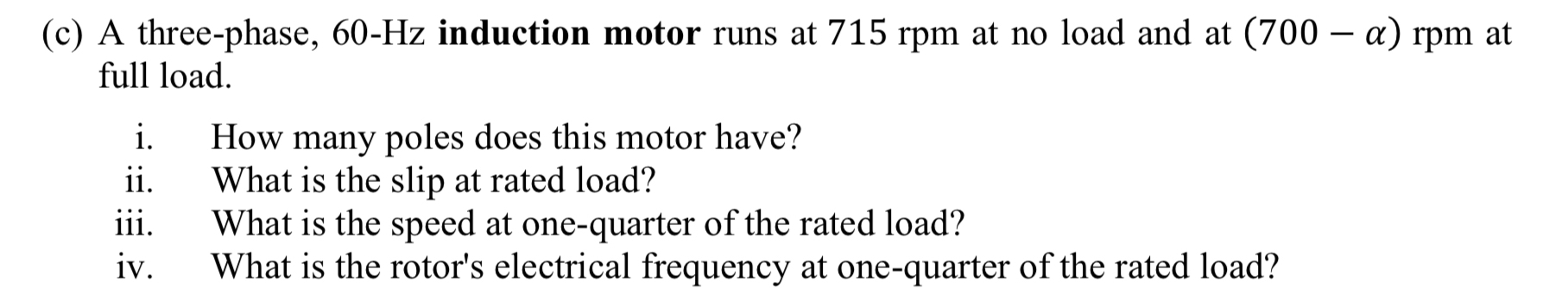 Solved (c) ﻿A three-phase, 60-Hz ﻿induction motor runs at | Chegg.com