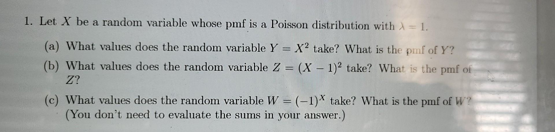 Solved 1. Let X be a random variable whose pmf is a Poisson | Chegg.com