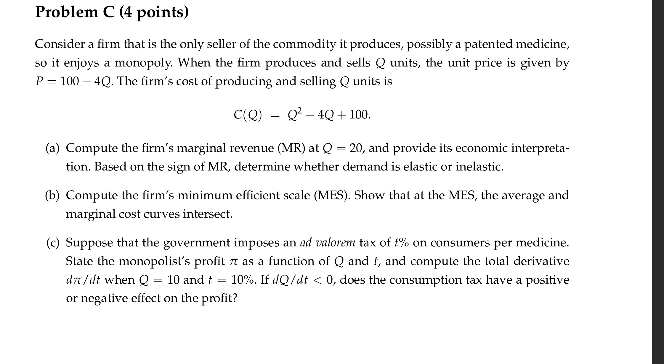 Solved Problem C (4 ﻿points)Consider a firm that is the only | Chegg.com
