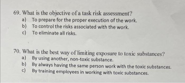 Solved 69. What is the objective of a task risk assessment? | Chegg.com