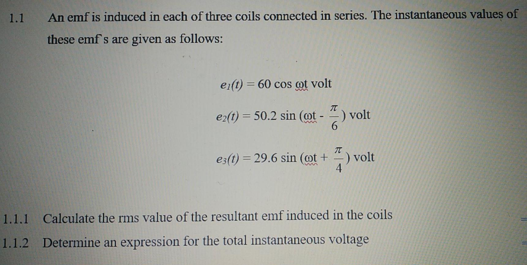 Solved 1.1 An emf is induced in each of three coils | Chegg.com