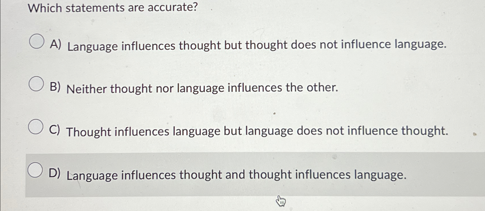 Solved Which statements are accurate?A) ﻿Language influences | Chegg.com