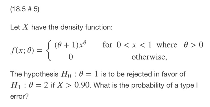 Solved (18.5 # 5) Let X have the density function: Dro for 0 | Chegg.com