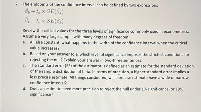 Solved 2. The endpoints of the confidence interval can be | Chegg.com