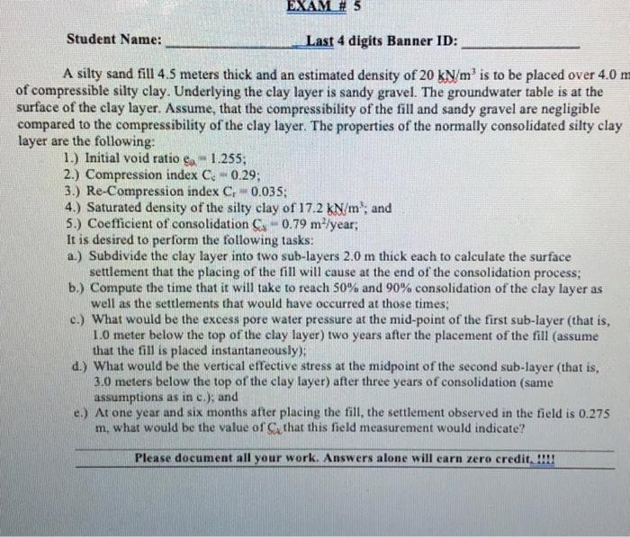 Solved A silty sand fill 4.5 meters thick and an estimated | Chegg.com