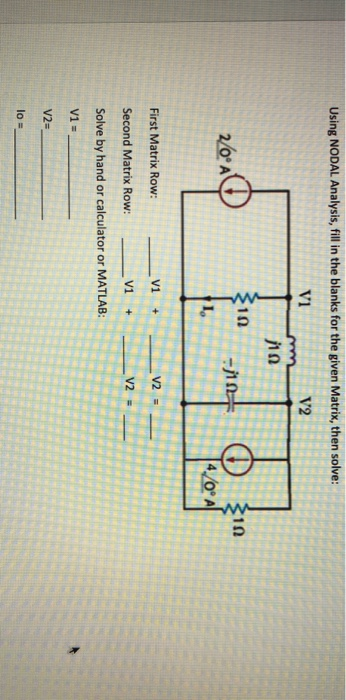 Solved Using NODAL Analysis, fill in the blanks for the | Chegg.com